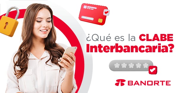 Así es como se compone la CLABE Interbancaria