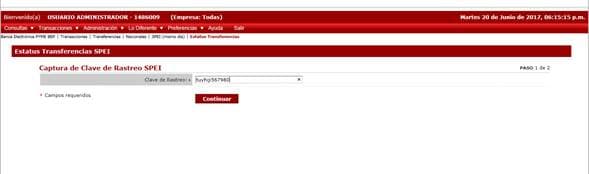 3) El sistema muestra lainformación y el estatus actual de la ...